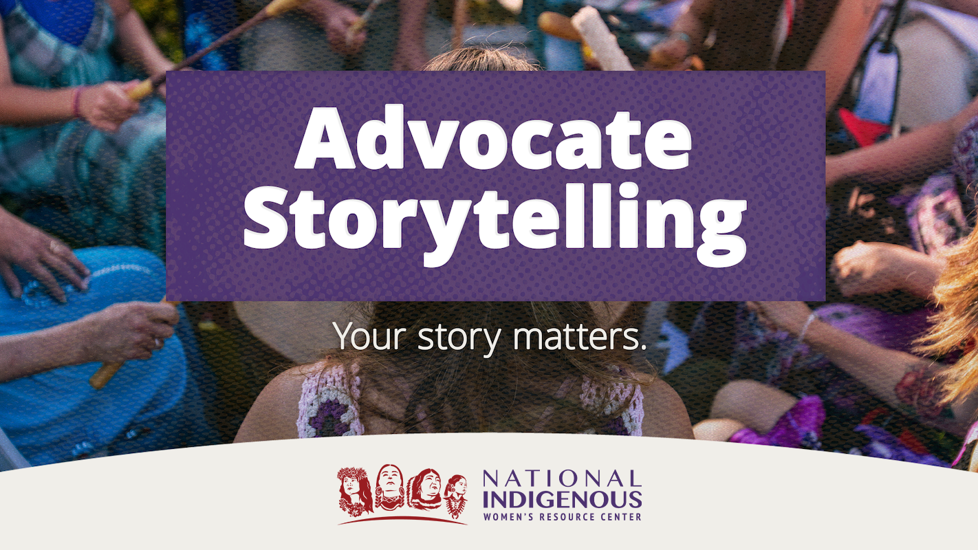 Advocate Storytelling | NIWRC